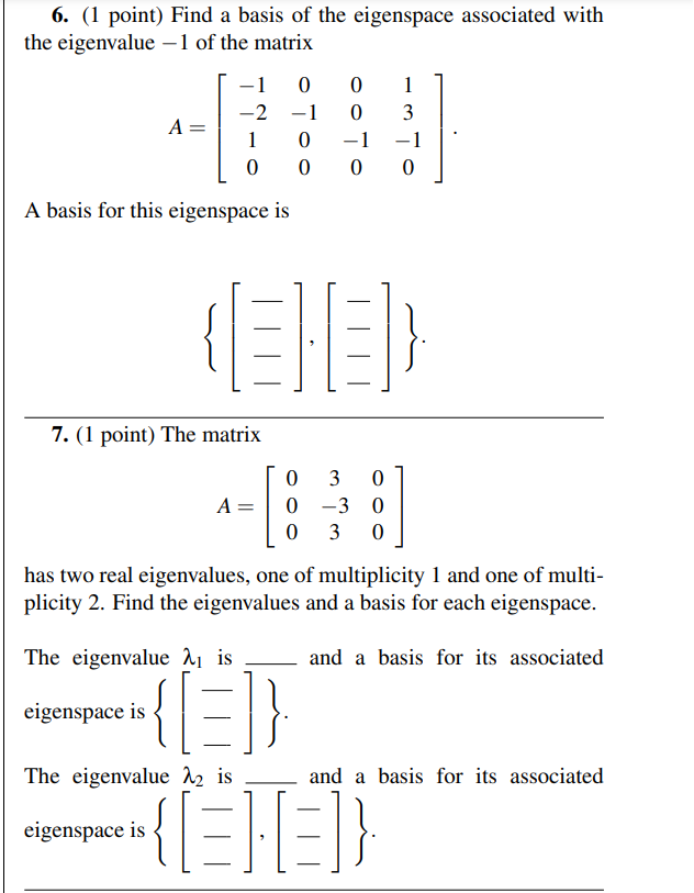 Solved 6. (1 point) Find a basis of the eigenspace | Chegg.com