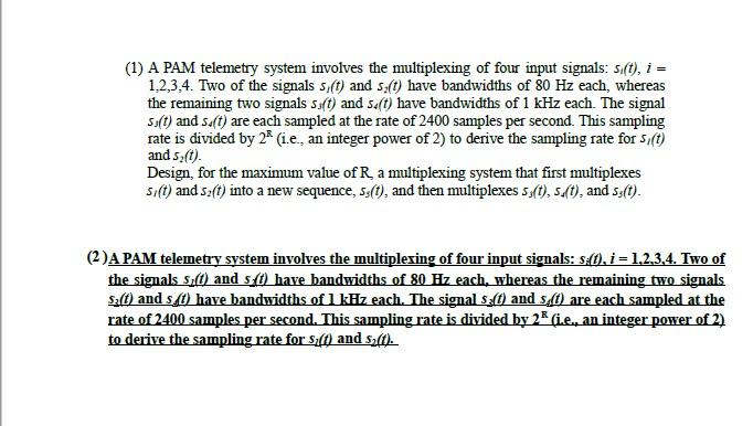 Solved (1) A PAM telemetry system involves the multiplexing | Chegg.com