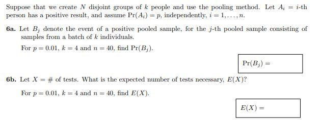Solved Suppose that we create N disjoint groups of k people | Chegg.com