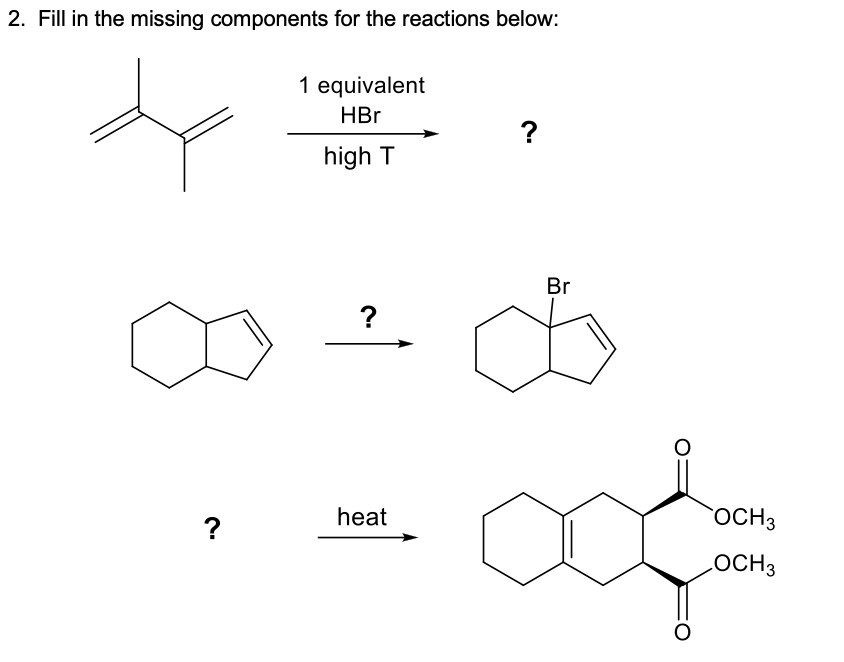 Solved 2. Fill in the missing components for the reactions | Chegg.com Solved 2. Fill in the missing components for the reactions | Chegg.com