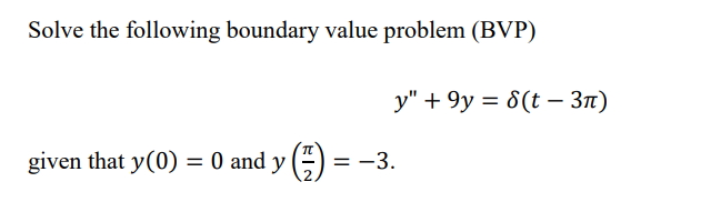 Solved Solve the following boundary value problem (BVP) y" + | Chegg.com