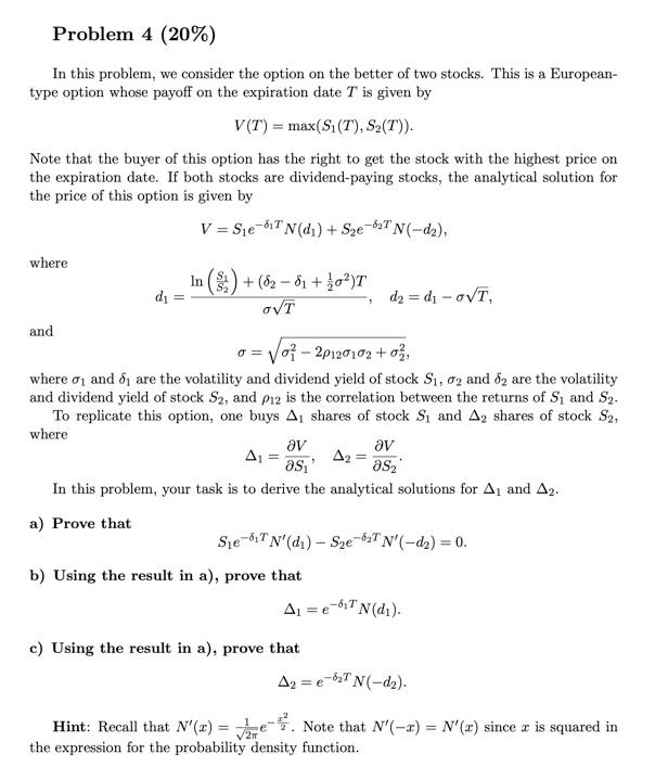 Solved In this problem, we consider the option on the better | Chegg.com