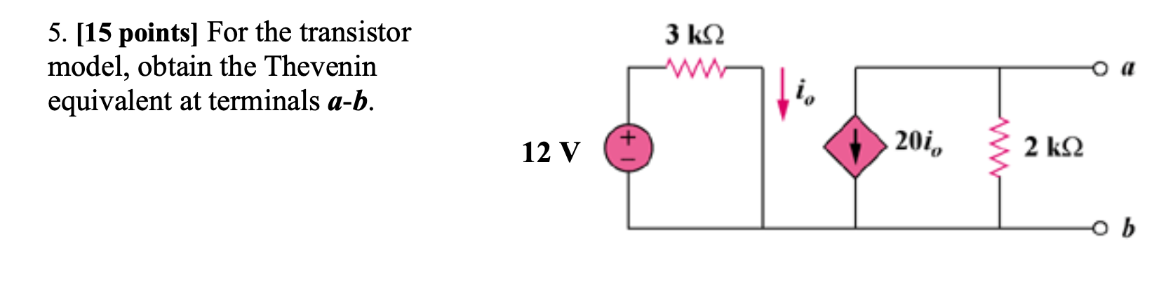 Solved 3 ΚΩ 5. [15 points] For the transistor model, obtain | Chegg.com