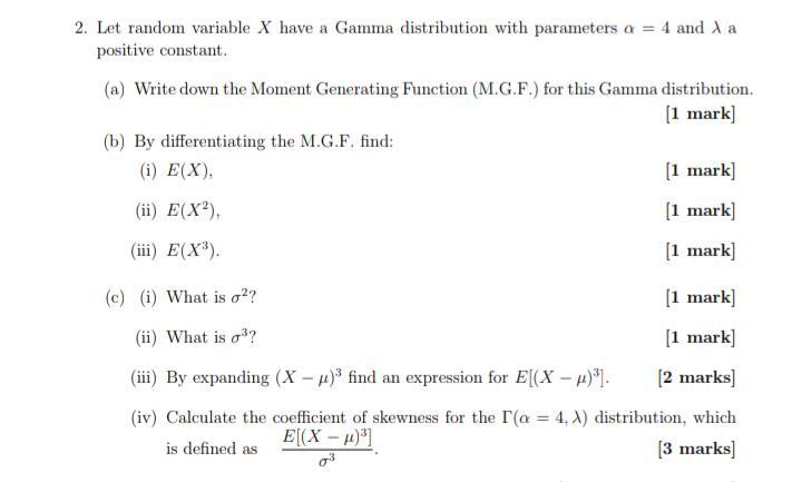 Solved 2. Let random variable X have a Gamma distribution | Chegg.com