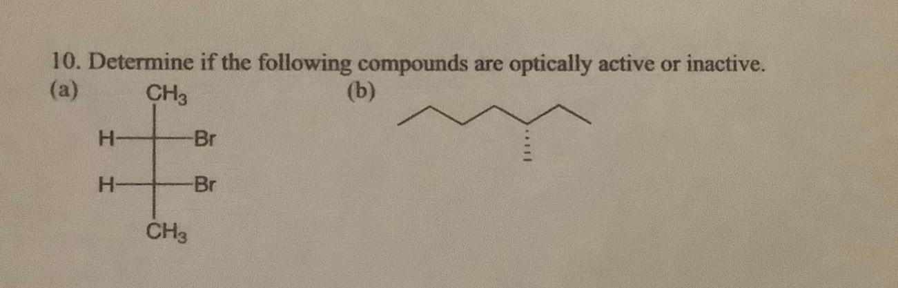 Solved 10. Determine if the following compounds are | Chegg.com