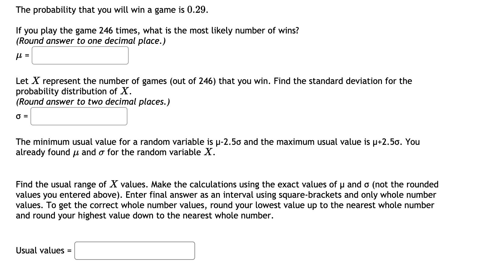 Solved The probability that you will win a game is 0.29. If | Chegg.com