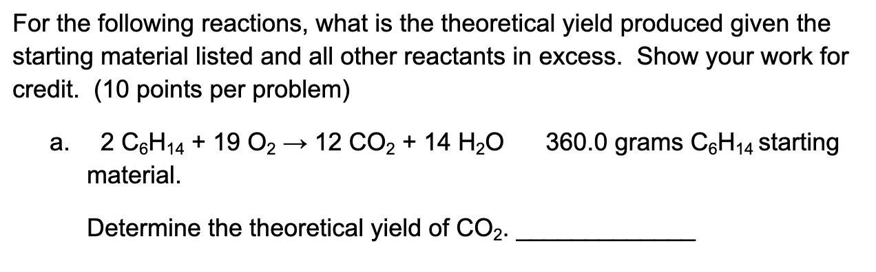 Solved For the following reactions, what is the theoretical | Chegg.com