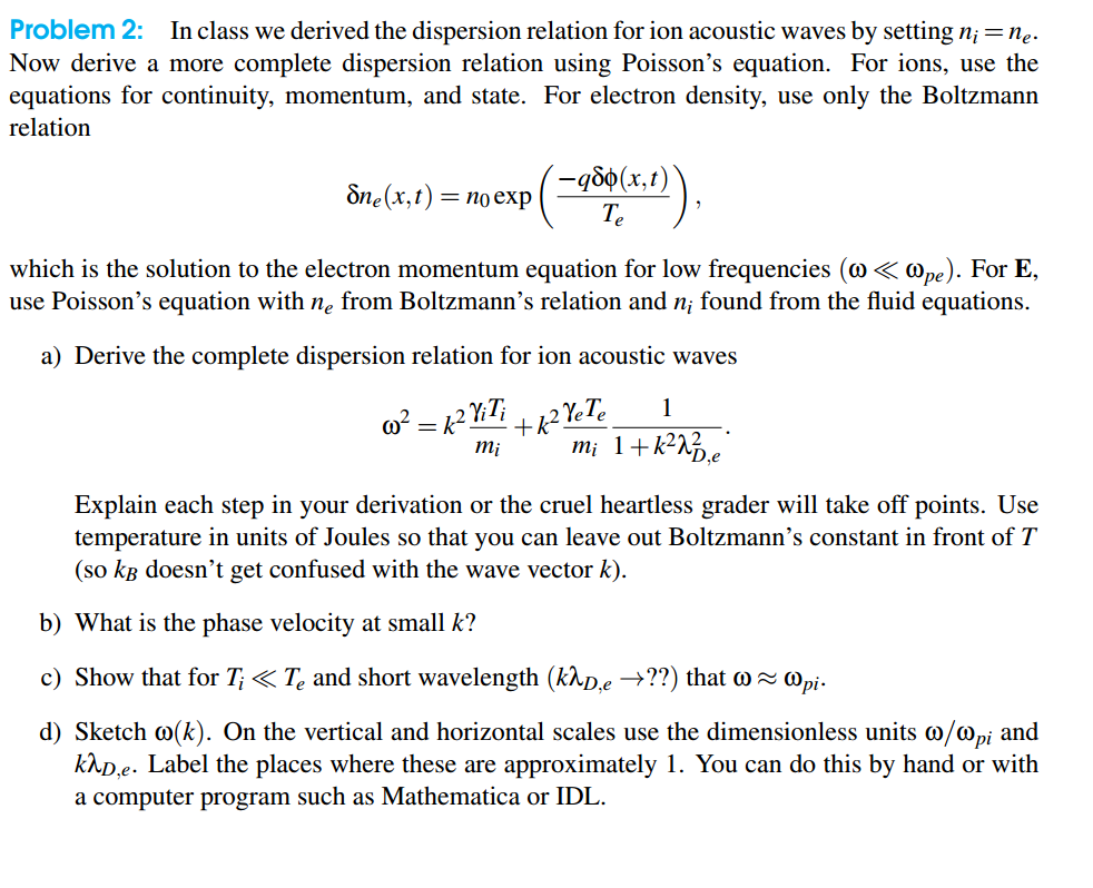 Solved Problem 2: In class we derived the dispersion | Chegg.com