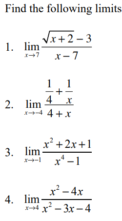 Solved Find the following limits 1. limx→7x−7x+2−3 2. | Chegg.com