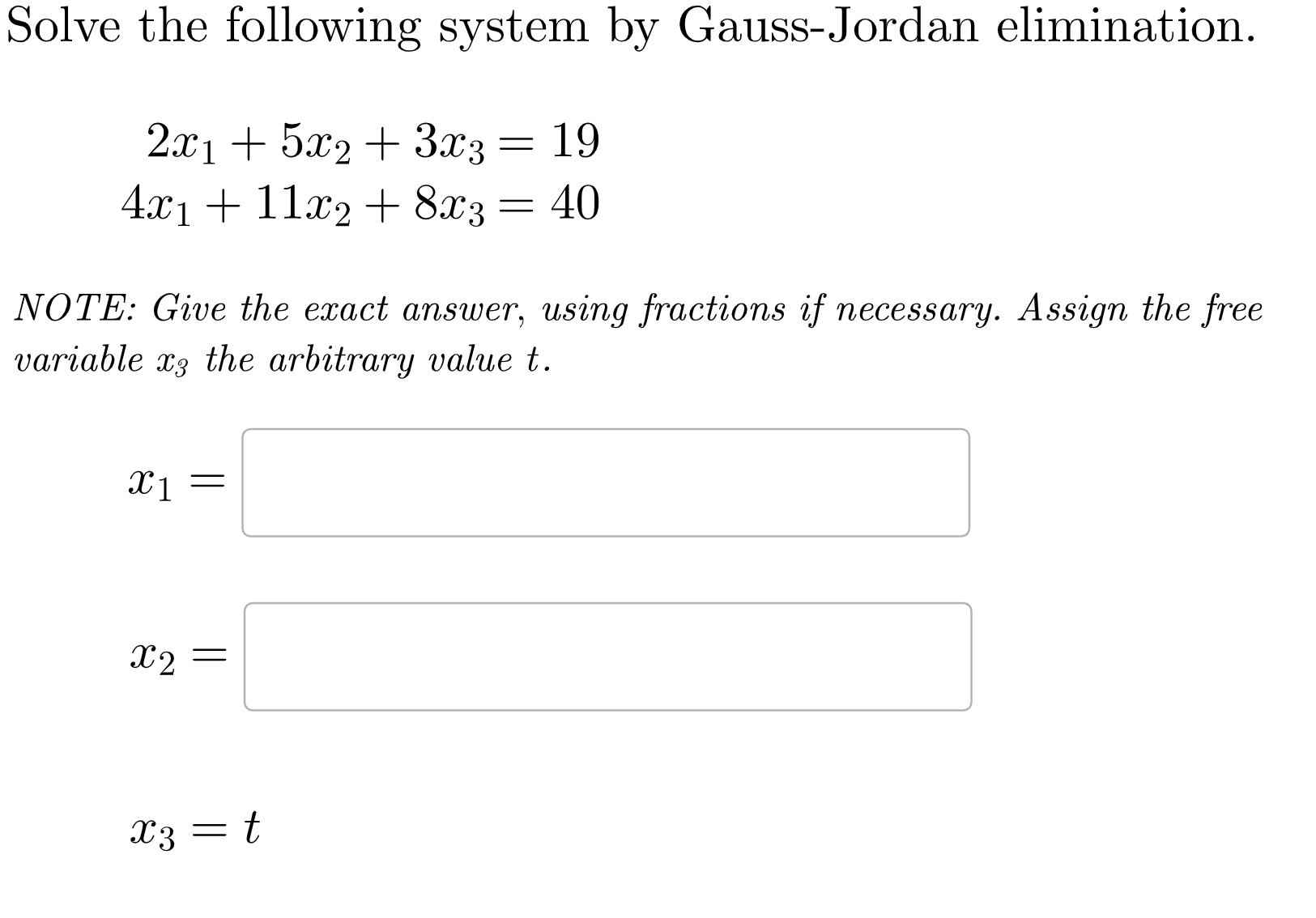 Solved Solve the following system by Gauss-Jordan | Chegg.com