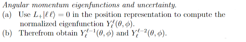 Solved Angular momentum eigenfunctions and uncertainty. (a) | Chegg.com