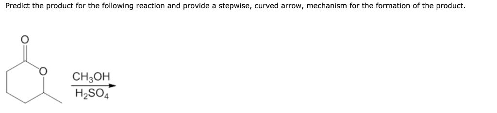 Solved Predict the product for the following reaction and | Chegg.com