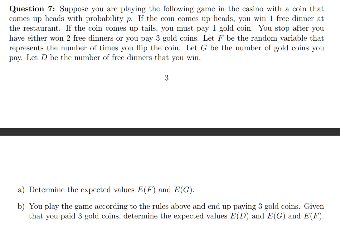 Solved Question 7: Suppose you are playing the following | Chegg.com