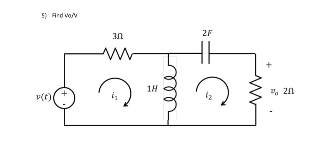 Solved 5) Find Vo/V | Chegg.com
