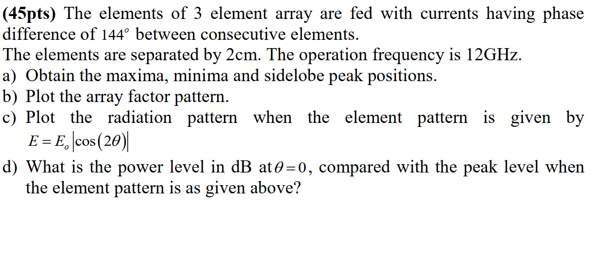Solved (45pts) The elements of 3 element array are fed with | Chegg.com