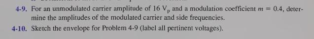 Solved Answer only 4-10. Sketch the envelope for Problem 4-9 | Chegg.com