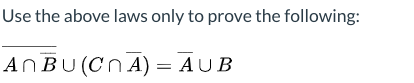 Solved Set Algebra Laws: Associative Laws: AU (BUC) = (AUB) | Chegg.com