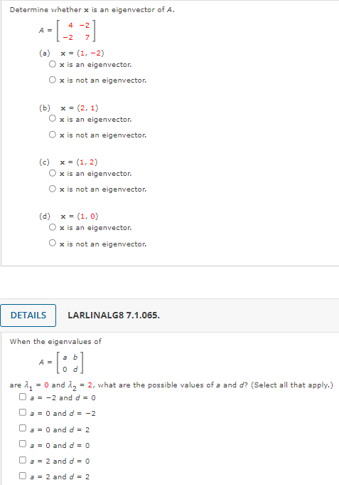 Solved Determine whether x is an eigenvector of A. A = - [ | Chegg.com