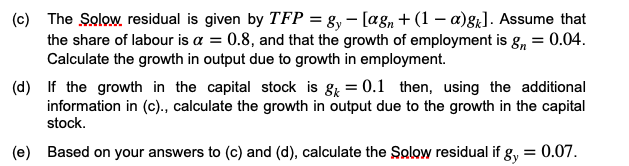 Solved (c) The Solow residual is given by TFP = gy− [agn + | Chegg.com