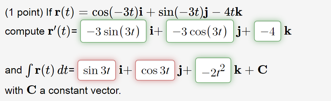 Solved (1 point) If r(t) = cos(-3t)i + sin(-3t)j - 4tk | Chegg.com