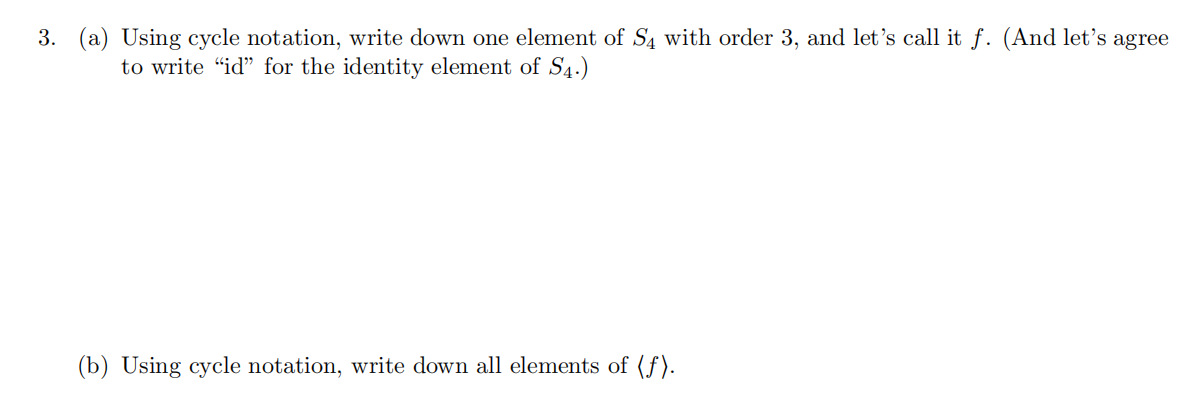 Solved 3 A Using Cycle Notation Write Down One Element
