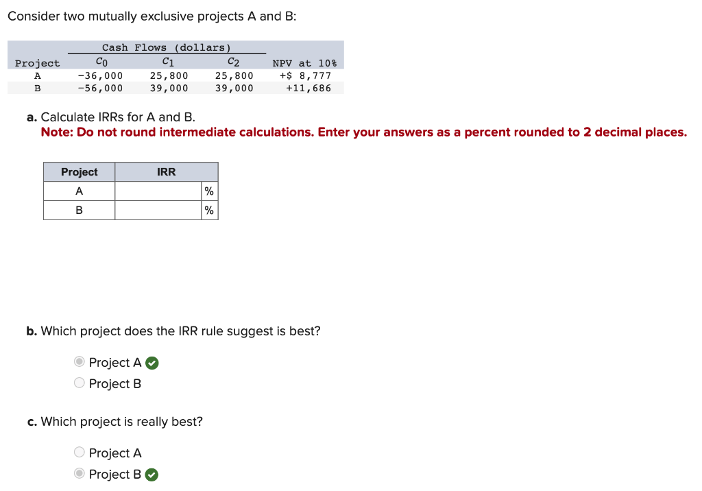 Solved Consider two mutually exclusive projects A and B : a. | Chegg.com