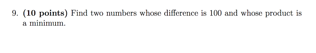 Solved 9. (10 points) Find two numbers whose difference is | Chegg.com