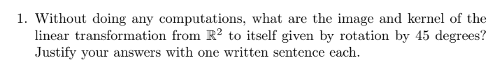 Solved 1. Without doing any computations, what are the image | Chegg.com