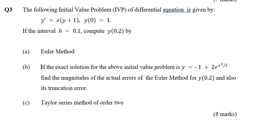 Solved Q3 The following Initial Value Problem (IVP) of | Chegg.com