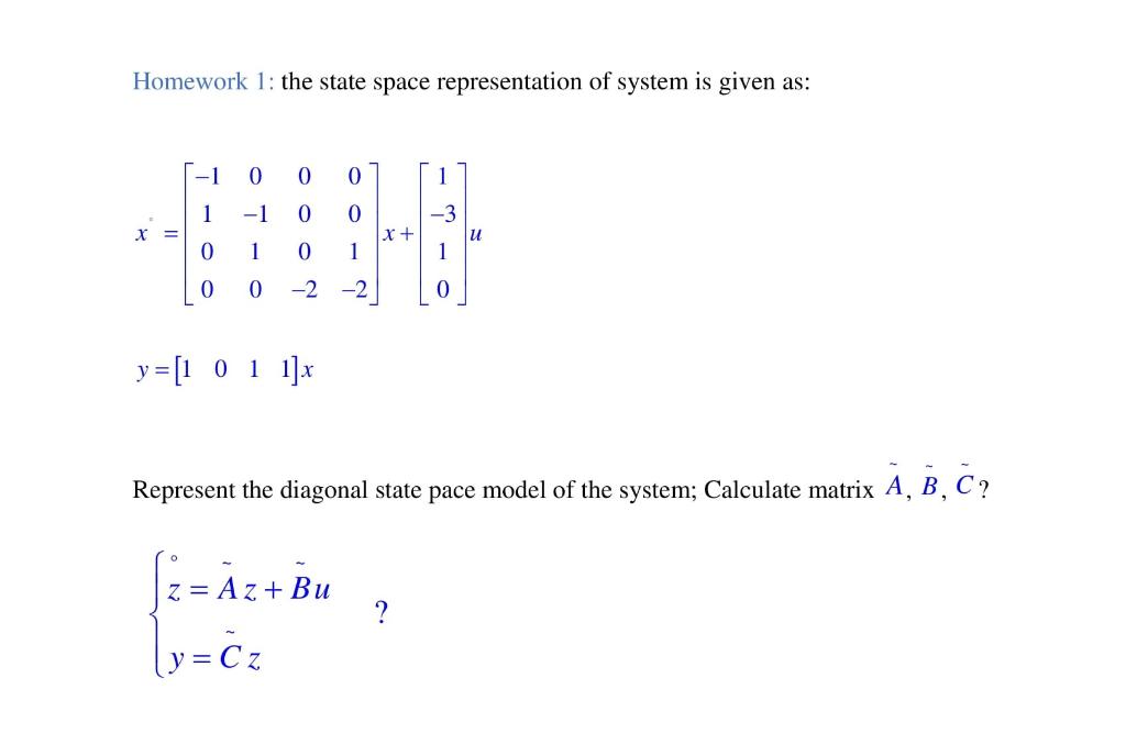 Solved Homework 1: the state space representation of system | Chegg.com