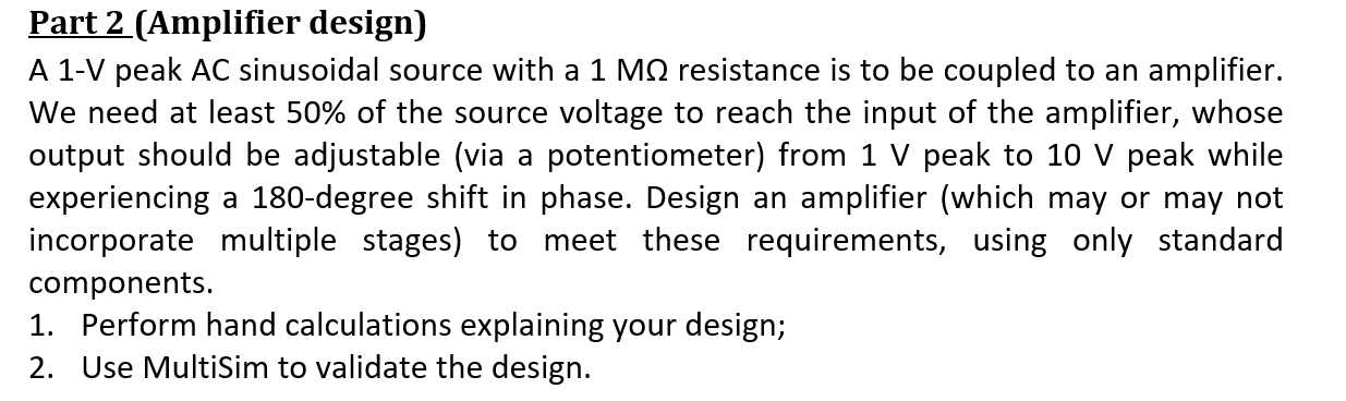 Solved Part 2 Amplifier Design A 1 V Peak Ac Sinusoidal 