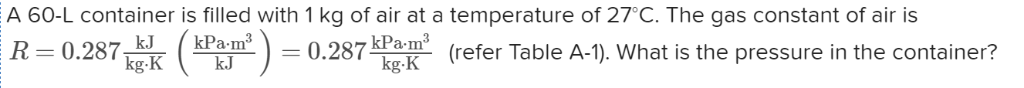 Solved A 60-L container is filled with 1 kg of air at a | Chegg.com