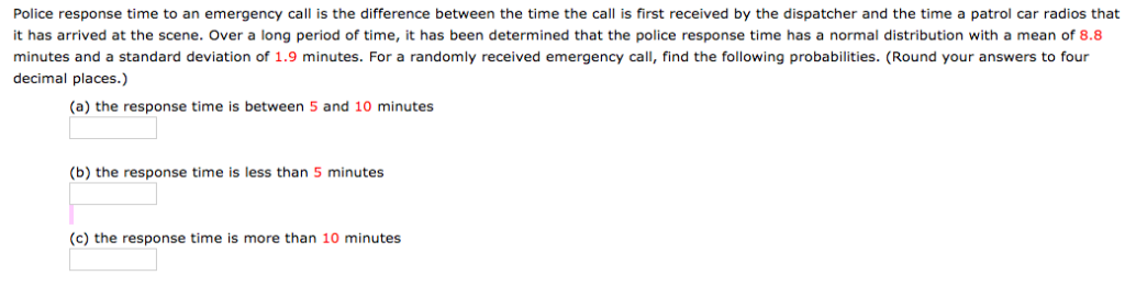 Solved Police response time to an emergency call is the | Chegg.com