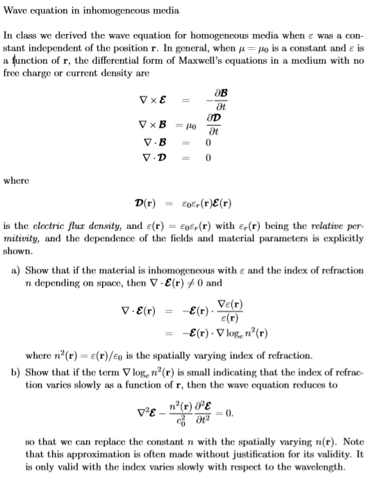 Solved Wave equation in inhomogeneous media In class we | Chegg.com