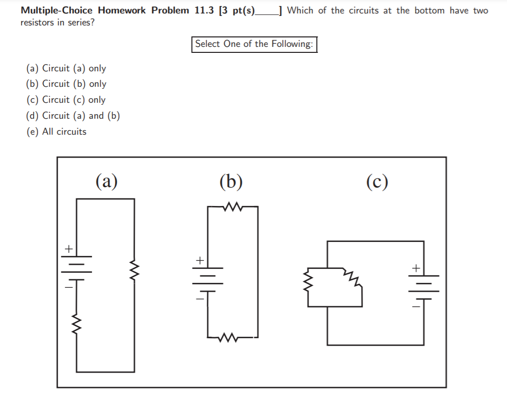 Solved Multiple-Choice Homework Problem 11.3 [3 pt(s)_ | Chegg.com