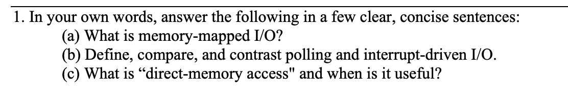 Solved 1. In your own words, answer the following in a few | Chegg.com