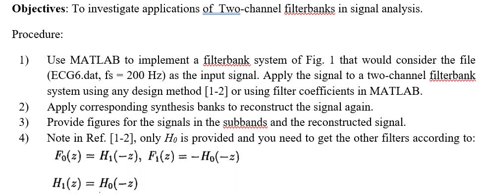 Objectives: To investigate applications of | Chegg.com
