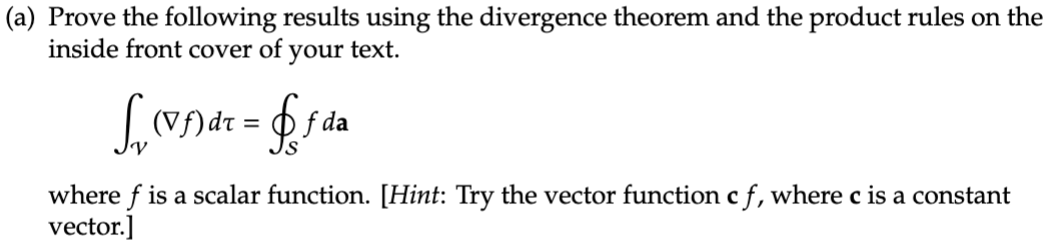 Solved a) Prove the following results using the divergence | Chegg.com