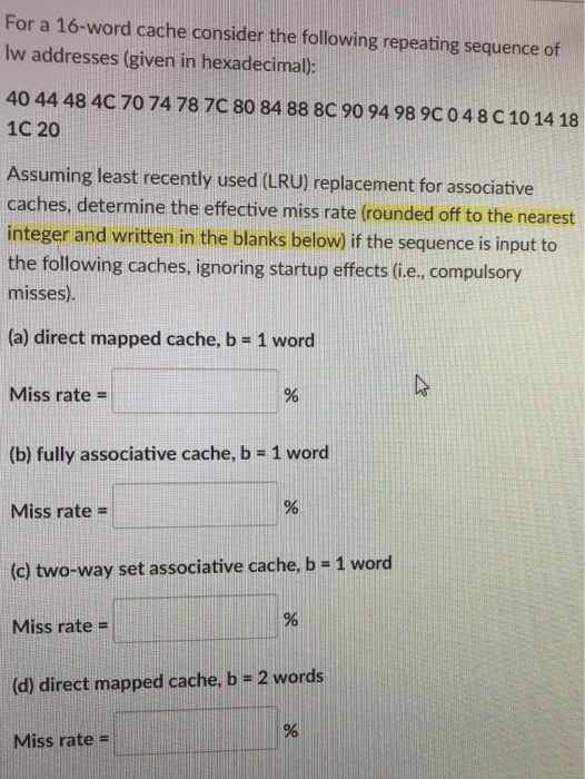 (Solved) : 16 Word Cache Consider Following Repeating Sequence Lw ... (Solved) : 16 Word Cache Consider Following Repeating Sequence Lw ...