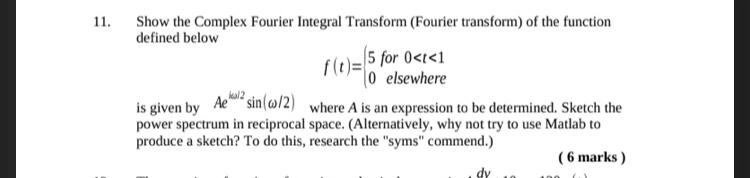 Solved 11. Show the Complex Fourier Integral Transform | Chegg.com