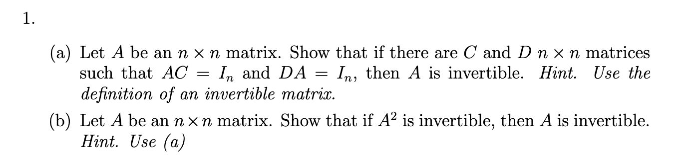 Solved (a) Let A be an n×n matrix. Show that if there are C | Chegg.com