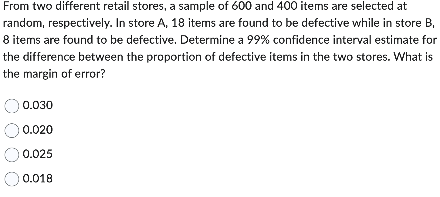 Solved From two different retail stores, a sample of 600 and | Chegg.com