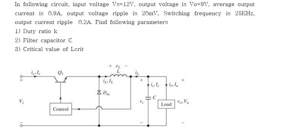 Solved In following circuit, input voltage Vs=12V, output | Chegg.com