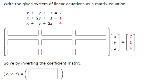 Solved Write the given system of linear equations as a | Chegg.com