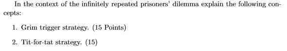Solved In the context of the infinitely repeated prisoners' | Chegg.com