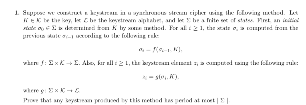 Solved 1. Suppose we construct a keystream in a synchronous | Chegg.com