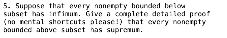 Solved 5. Suppose that every nonempty bounded below subset | Chegg.com