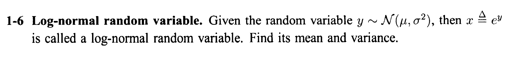Solved 1-6 Log-normal random variable. Given the random | Chegg.com