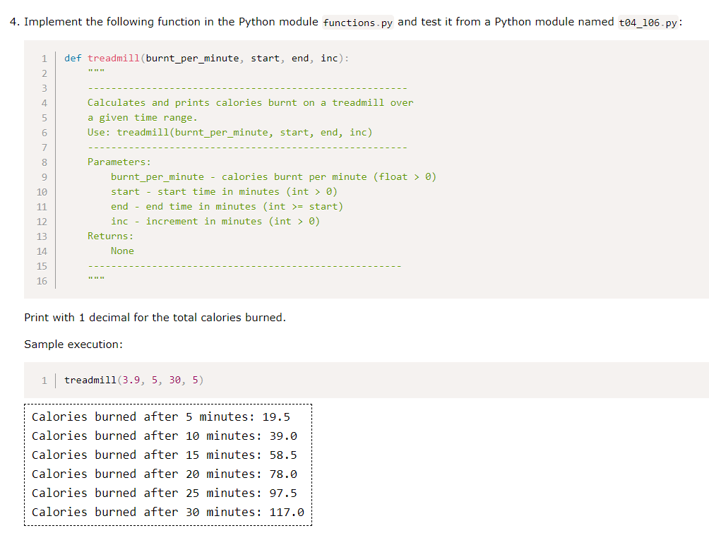 Solved Print with 1 decimal for the total calories burned. | Chegg.com