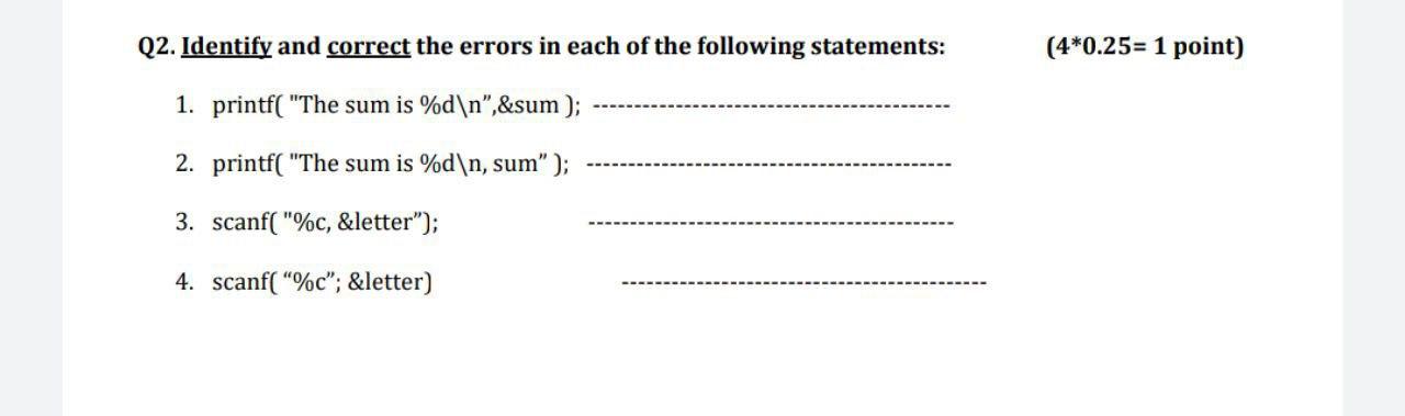 Solved Q2. Identify and correct the errors in each of the | Chegg.com